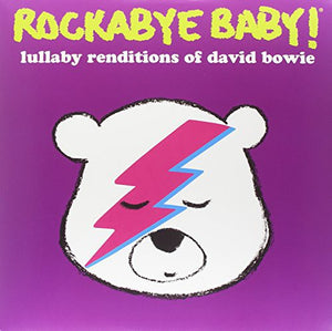 Rockabye Baby! * Rockabye Baby! Lullaby Renditions of David Bowie [New ...